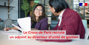 Adjoint au directeur d'unité de gestion - Site Boulogne - Crous Paris