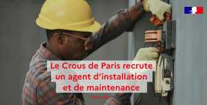 Agent d'installation et de maintenance - UG Mabillon et UG CIUP - Crous ...