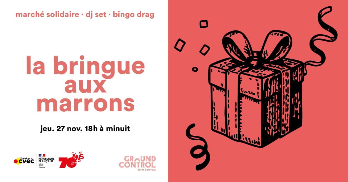 Crous Paris x Ground Control : La Bringue aux Marrons, la soirée ...